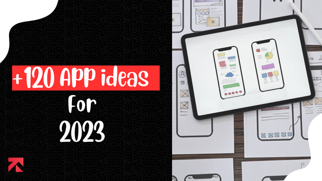 120+ Best App Ideas All Set to Change the Game in 2023 | Trango Tech