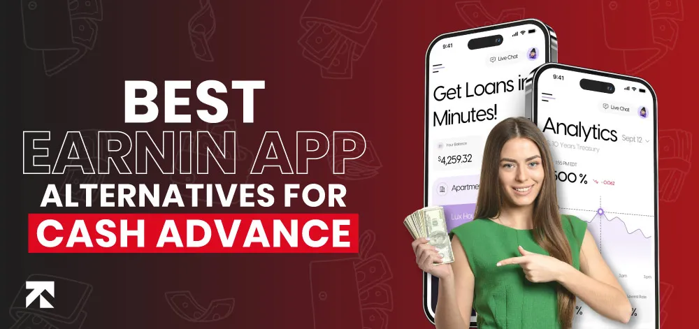 25 Best Apps Like Earnin to Get Cash Before Payday | TrangoTech